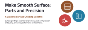 Surface Grinder: Guide to Types, Uses, Benefits & Safety
